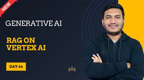 Rag On Vertex Ai With Vector Search And Gemini L Basic To Advance