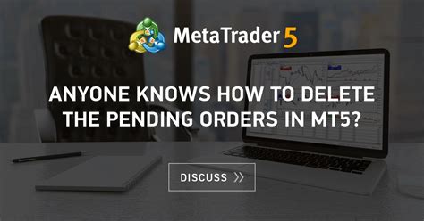 anyone knows how to delete the pending orders in mt5 mt5 general mql5 programming forum