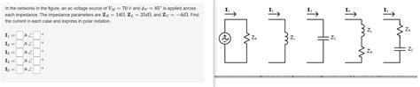 Solved In The Networks In The Figure An Ac Voltage Source Chegg Com