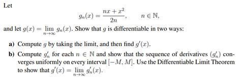 solved let gn x 2nnx x2 n∈n and let g x limn→∞gn x show