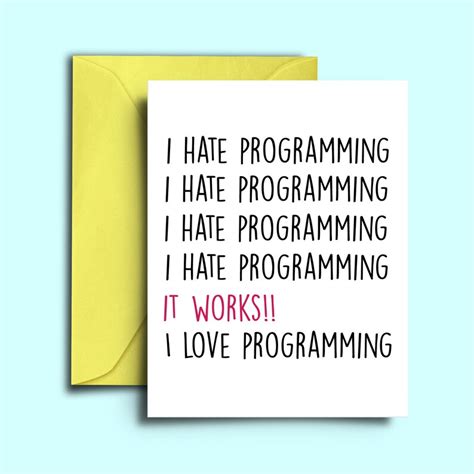 Funny Card For Web Developer Website Programmer I Hate Programming I Love Programming A5