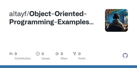 Github Altayfobject Oriented Programming Examples Python
