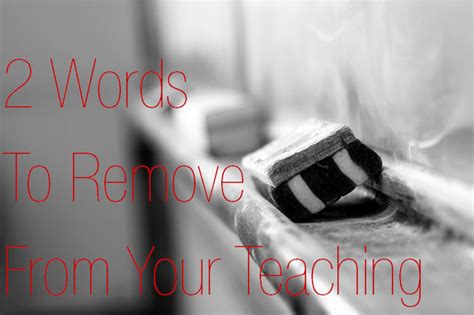 Words To Remove From Your Teaching The Longer Haul