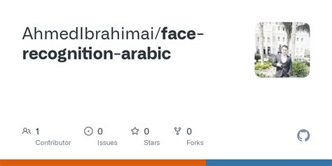Face Recognition Arabic Simplefacerec Ipynb At Main Ahmedibrahimai Face Recognition Arabic