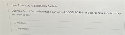 Solved Focus Exploratory Vs ﻿explanatory Analysisquestion