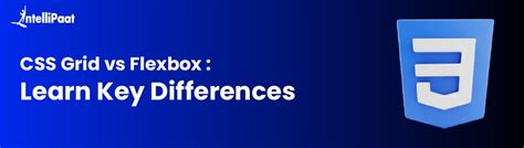 Css Grid Vs Flexbox Key Differences With Examples