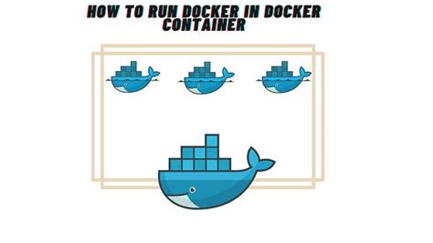 Mohit Vyas On Linkedin How To Install Docker Inside Docker