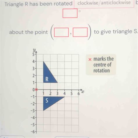 Solved Triangle R Has Been Rotated Clockwise Anticlockwise About The