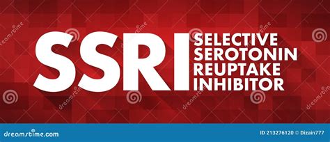Ssri Selective Serotonin Reuptake Inhibitor Acronym Medical Concept