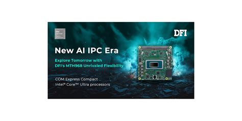 Dfi Unveils Embedded System Module Equipped With Intels Latest Ai