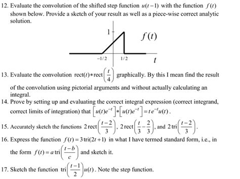 solved 12 evaluate the convolution of the shifted step