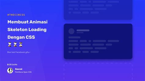 Thecincss Tutorial Membuat Animasi Skeleton Loading Dengan Pure Css
