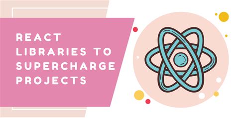 Top React Libraries To Supercharge Your Projects A Curated List By Shamaz Saeed Level Up Coding