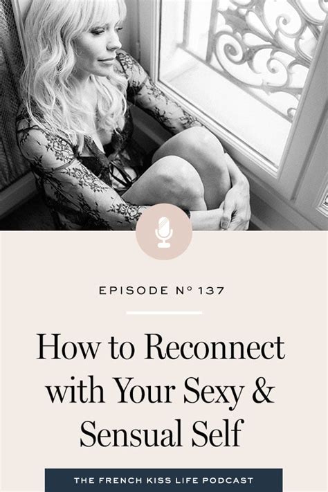 How To Reconnect With Your Sexy Sensual Self Babe Of Self Image