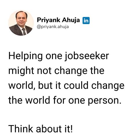Priyank Ahuja On Linkedin Supporting A Single Jobseeker May Not