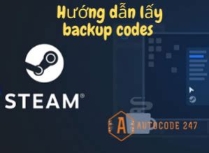 Hướng dẫn lấy backup code trên steam Autocode