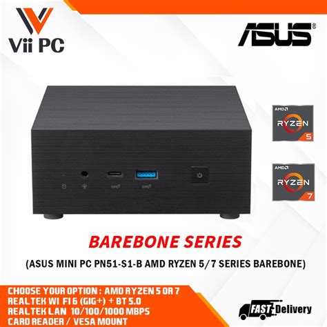 ASUS MINI PC PN51 S1 B B5215MD PN51 S1 B B7216MD Barebone AMD RYZEN 5 5500U 5700U Realtek WI