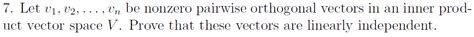 Solved Let V1 V2 Vn Be Nonzero Pairwise Orthogonal