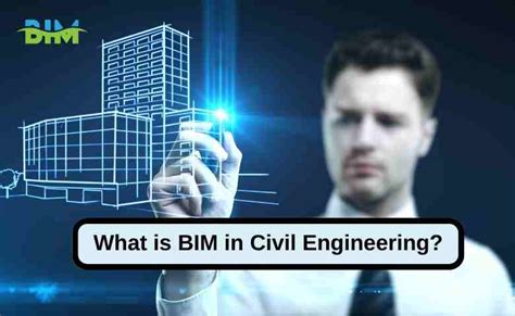 What Is Bim In Civil Engineering