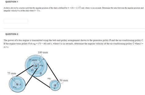 Solved Question 1 A Disk Is Driven By A Motor Such That The