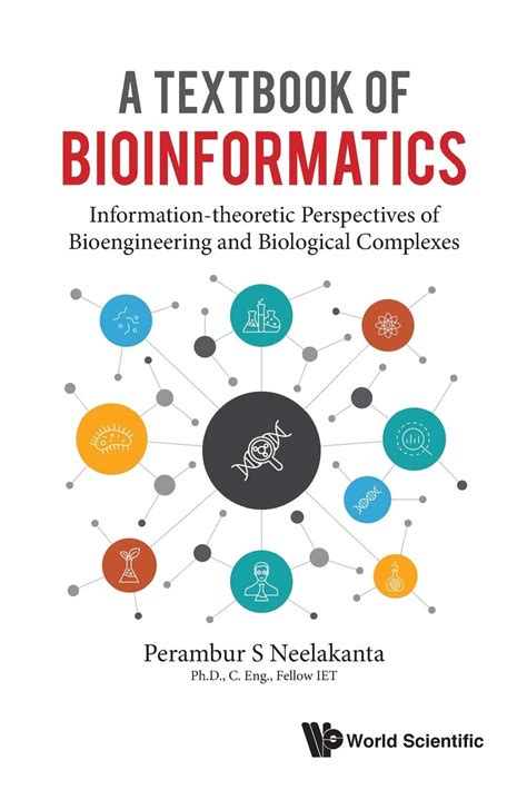 Textbook Of Bioinformatics A Information Theoretic Perspectives Of Bioengineering And