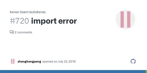 Import Error · Issue 720 · Keras Teamautokeras · Github