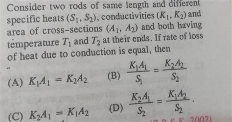 [answered] consider two rods of same length and different specific kunduz