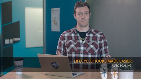 Simplified User Experience For Auto Scaling Lifecycle Hooks