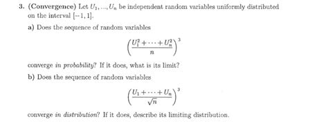 solved 3 convergence let u1 un be independent random