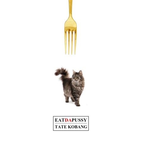 Stream Tate Kobang Eat Da Pussy Prod By Tate Kobang By Tate Kobang