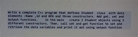 Solved Write A Complete C Program That Defines Student Chegg