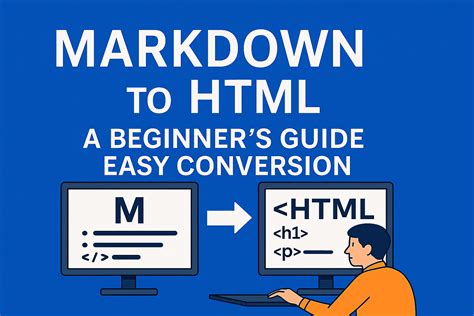 Mastering Markdown To Html A Beginners Guide To Easy Conversion