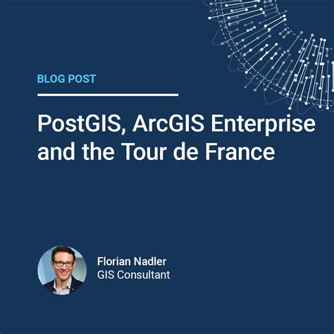 Postgis Arcgis Enterprise And The Tour De France Route