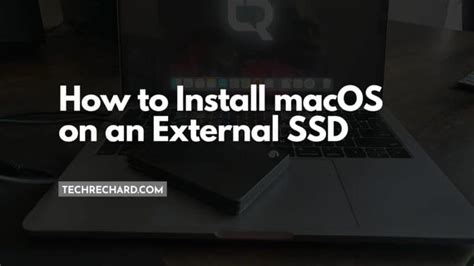 How To Install MacOS On An External SSD To Speed Up Your Old Mac Easy Steps TechRechard