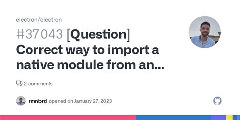 Question Correct Way To Import A Native Module From An Audioworklet · Issue 37043 · Electron