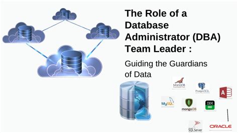 The Role Of A Database Administrator Dba Team Leader Guiding The Guardians Of Data