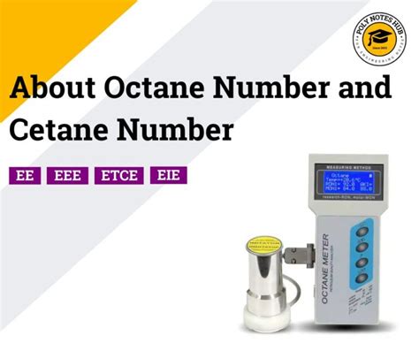 Octane Number And Cetane Number Importance New Topic 2024 Poly Notes Hub