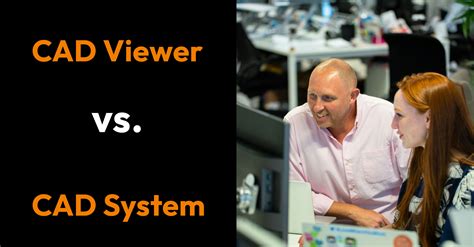 Cad Viewer Vs Cad System Why 3dviewstation Is More Than Just A Viewer