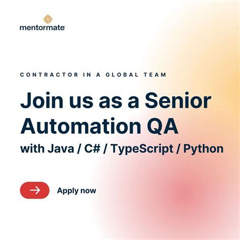 Mentormate On Linkedin Mentormate Senior Automation Qa With Java C Typescript Python