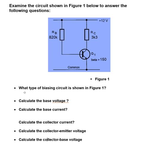 Examine The Circuit Shown In Figure 1 Below To Answer The Following Questions • R B 820k R C