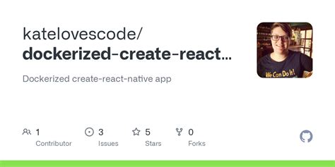 Github Katelovescode Dockerized Create React Native App Dockerized