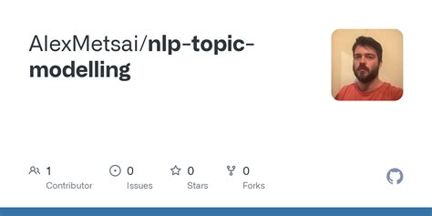 GitHub AlexMetsai Nlp Topic Modelling