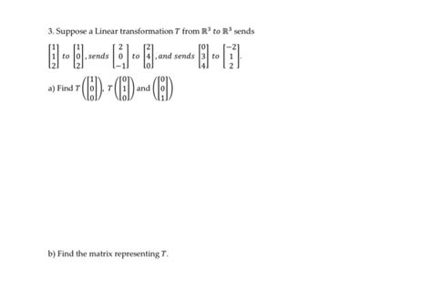 Solved 3 Suppose A Linear Transformation T From R3 To R