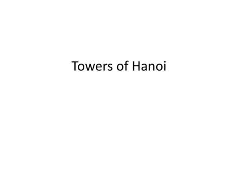 Ppt Towers Of Hanoi Powerpoint Presentation Free Download Id1859621
