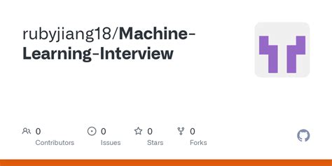 Github Rubyjiang18machine Learning Interview