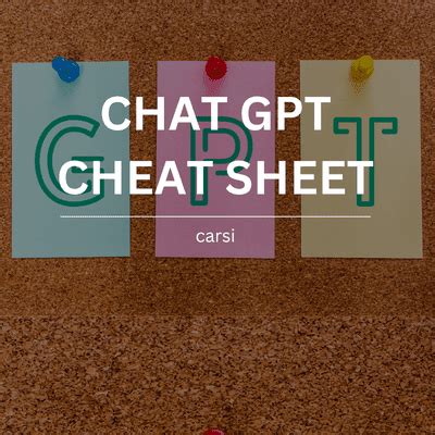 Comprehensive Chat Gpt Cheat Sheet Carsi
