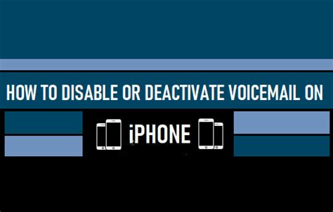 How To Disable Or Deactivate Voicemail On IPhone Techbout