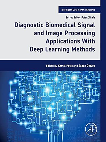 Diagnostic Biomedical Signal And Image Processing Applications With
