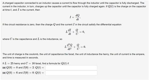 Solved A Charged Capacitor Connected To An Inductor Causes A