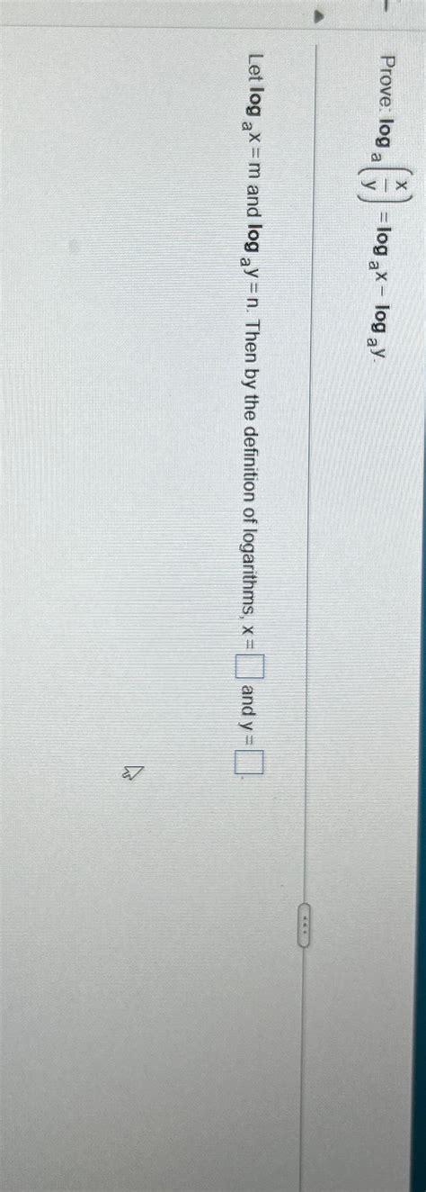 Solved Prove Loga Xy Logax LogayLet Logax M And Logay N Chegg Com